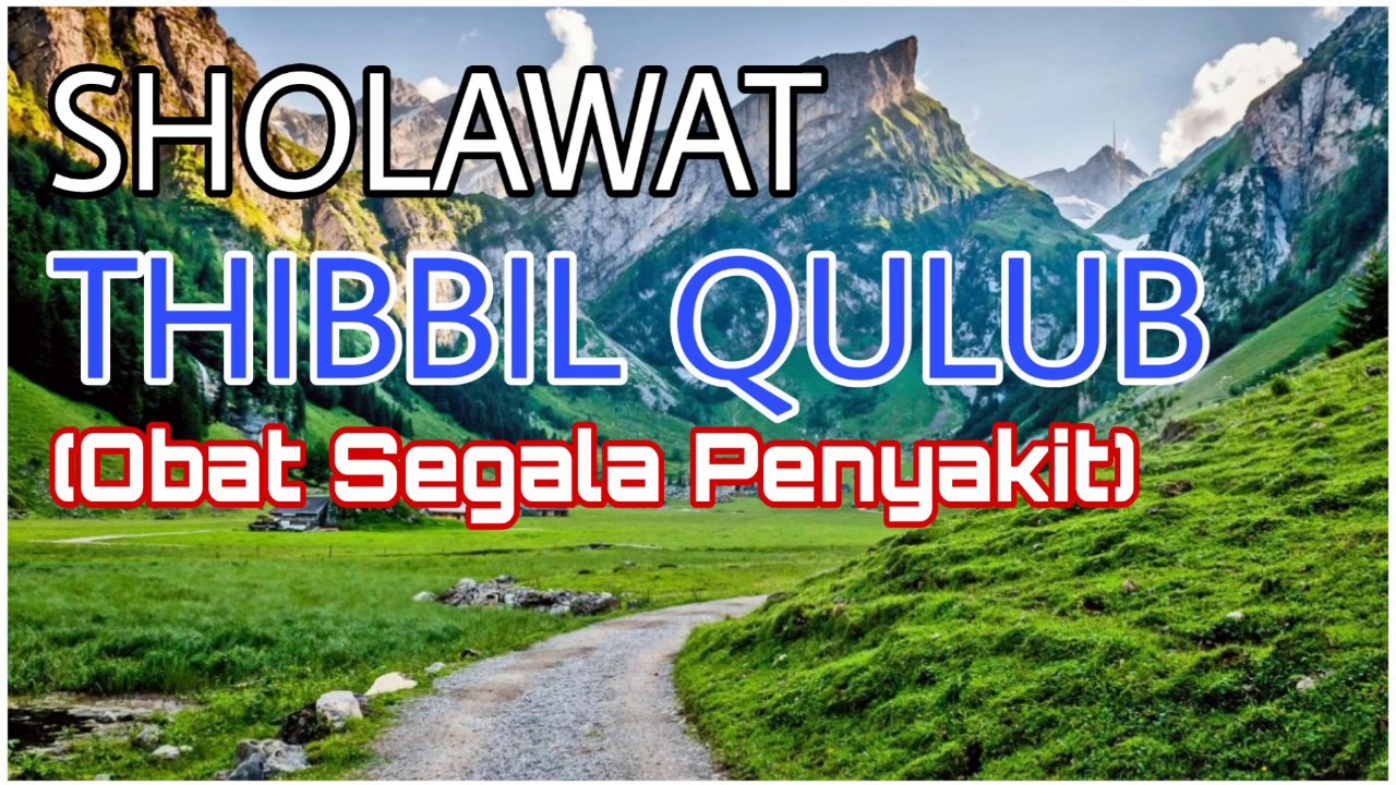 Sholawat Tibbil Qulub Obat Segala Penyakit Lengkap Arab Latin dan ...