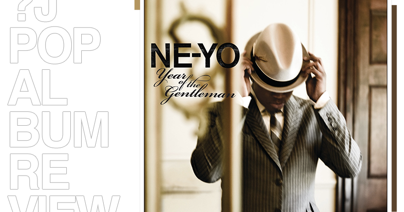 Album review: Ne-Yo - Year of the Gentleman