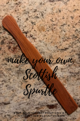 Tiny Tool Time: How to Make a Scottish Spurtle