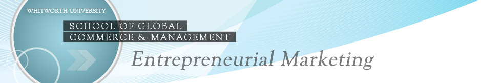Whitworth University Entrepreneurial Marketing: Wayne Williams ...