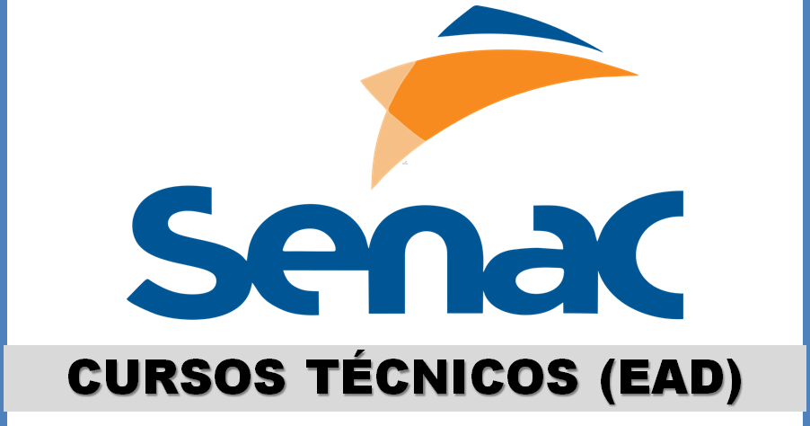 Senac lançou Cursos Técnicos (EAD) gratuitos para todo país