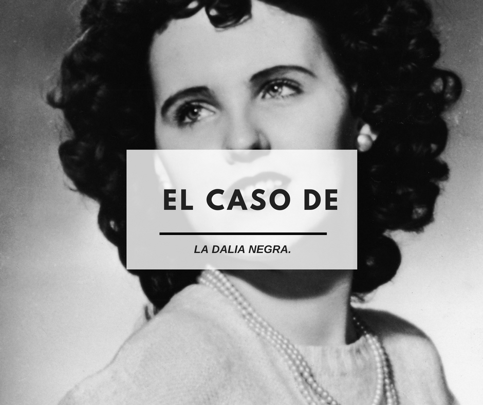 El caso de La Dalia Negra. ~ Mi Café con libros