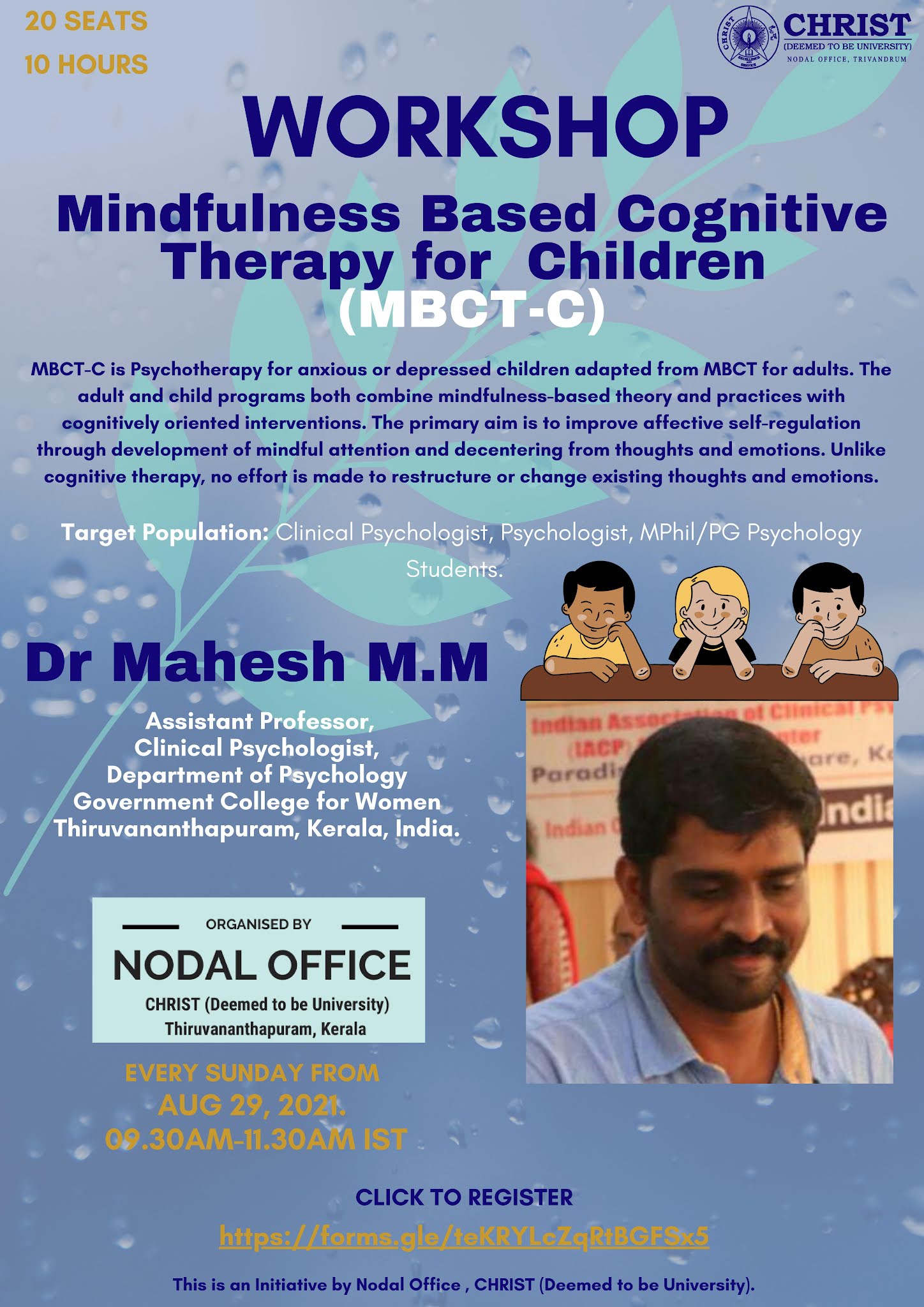 Workshop on Mindfulness Based Cognitive Therapy for Children (MBCT-C)(20 SEATS 10 HOURS), EVERY ...