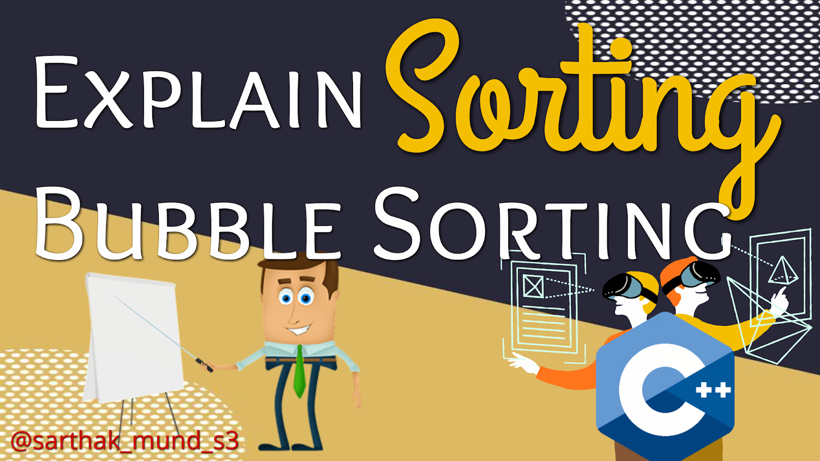 Explain Bubble Sorting With Example 👑 सार्थक मुंड S3 🤴🏻