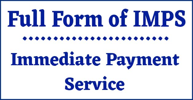 NEFT, IMPS, RTGS, UPI, IFSC, MICR का फुलफॉर्म