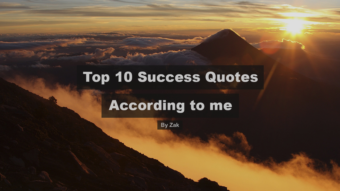 Top 10 Inspiring Success Quotes. - Zak Design School
