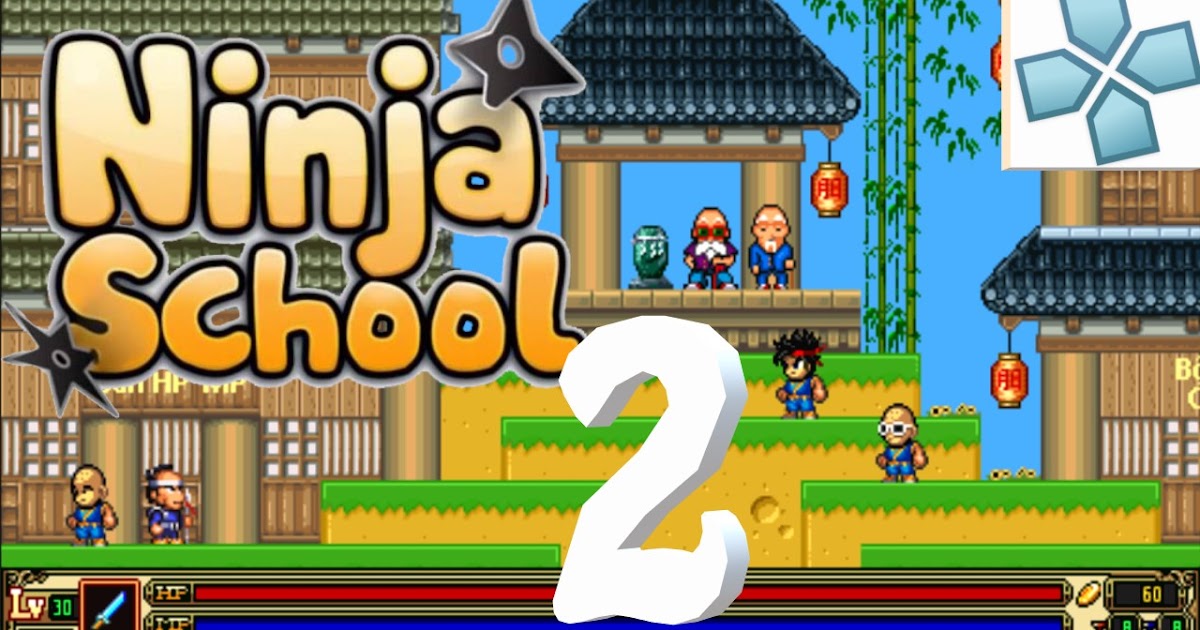 Ninja school 2 ( việt hóa ) [ Java File > PSP ] Roms Download