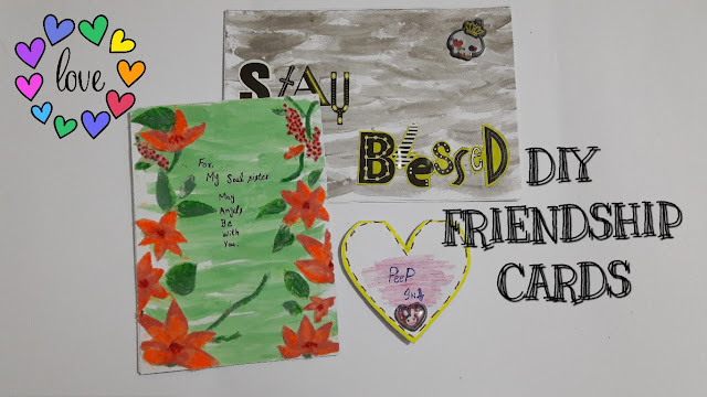 DIY FRIENDSHIP CARDS