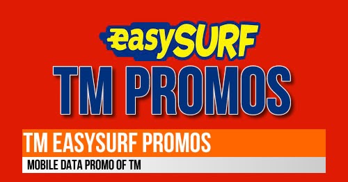 List of TM EasySurf Promos - Mobile Data Promo of TM - LISTPH.COM