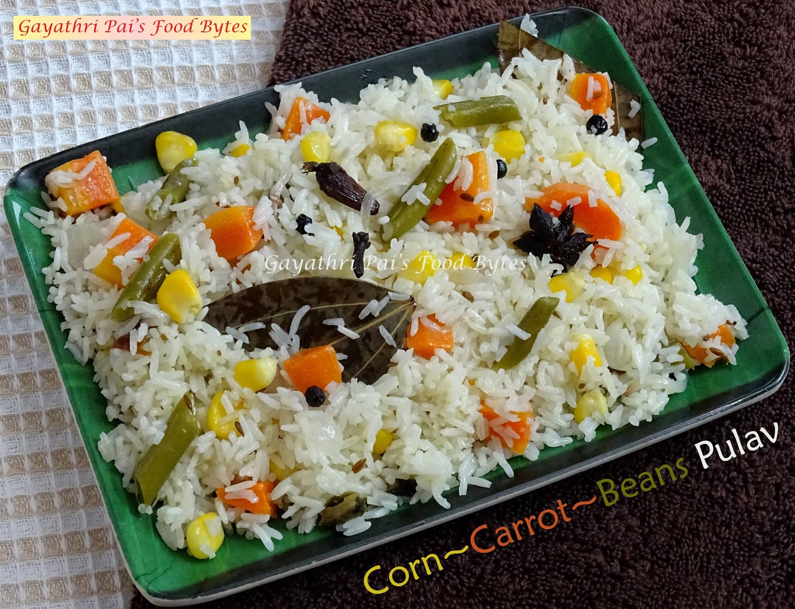Gayathri Pai's Food Bytes: Simple Corn~Carrot~Beans Pulav.