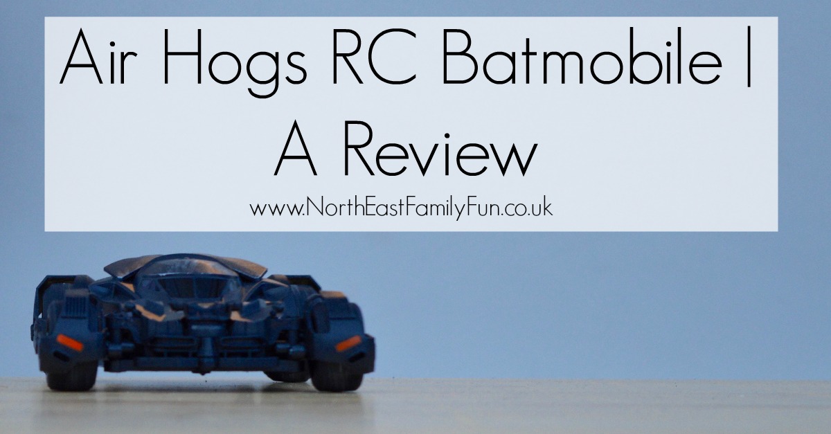 Air Hogs RC Batmobile | A Review | North East Family Fun