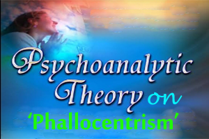 Phallocentrism, a discussion in the light of 'Feminism'