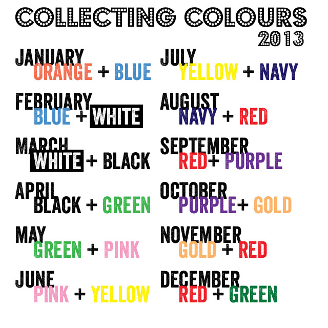 Good Things*: Collecting Colours : 2013