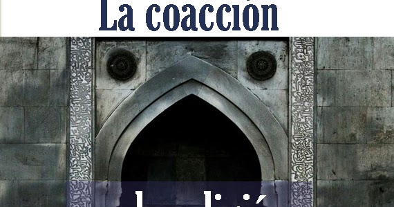 El Islam La coacción en la religión