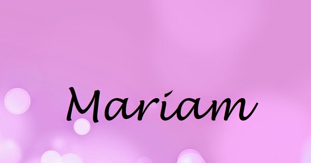 Mariam Name Wallpaper