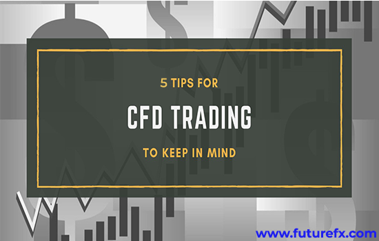 Top 5 CFD Trading Tips