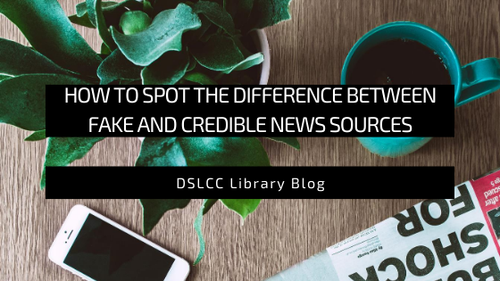 MGCC Library Blog: How to Spot the Difference Between Fake and Credible ...