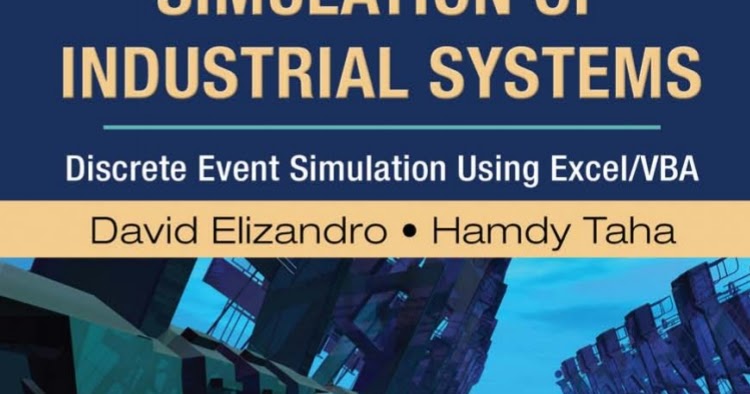 [Free ebook]Simulation of Industrial Systems: Discrete Event Simulation ...