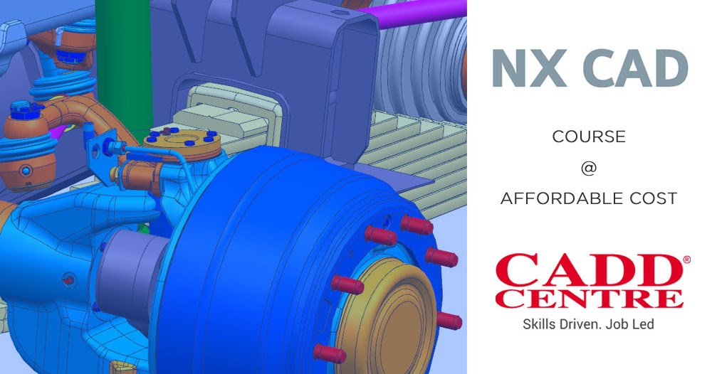 CADD Tirunelveli: NX CAD Course in Tirunelveli