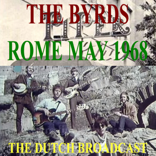 ROCKING-BYRD: The Byrds - Rome 1968 - The Dutch Broadcast