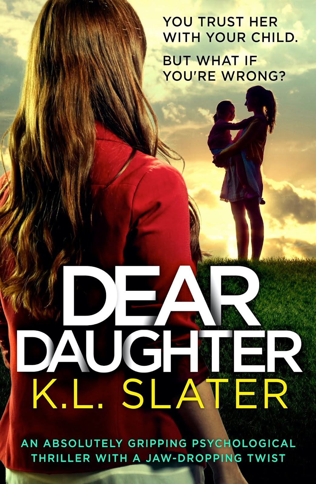 The Staffymum's Book Nook: COVER REVEAL!! Dear Daughter by K.L. Slater