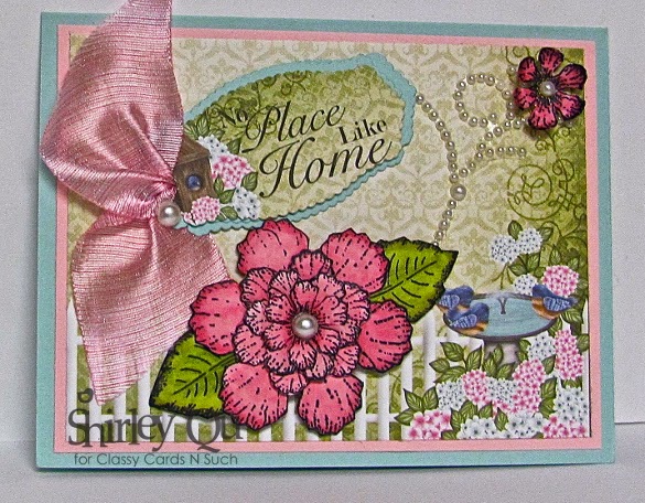 Classy Cards 'n Such: No Place Like Home