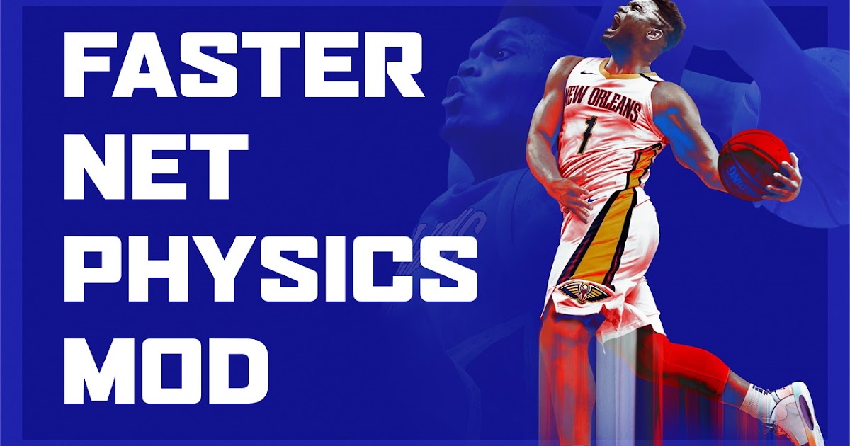 NBA 2K21 Faster Net Physics Mod by michaelvlutz49 - Shuajota: NBA 2K24 ...