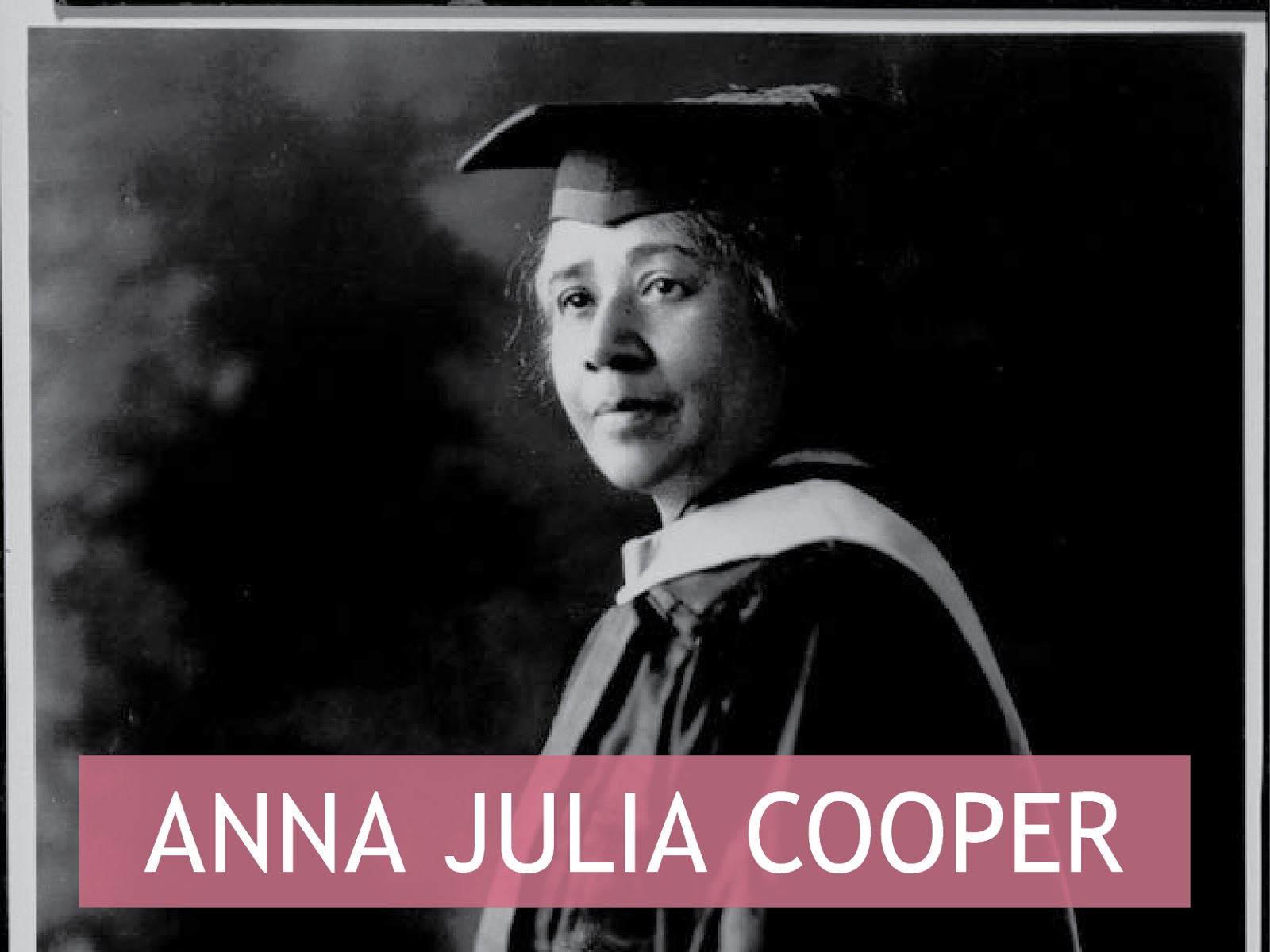 Anna Julia Cooper ~ Self-Rescuing Princess Society