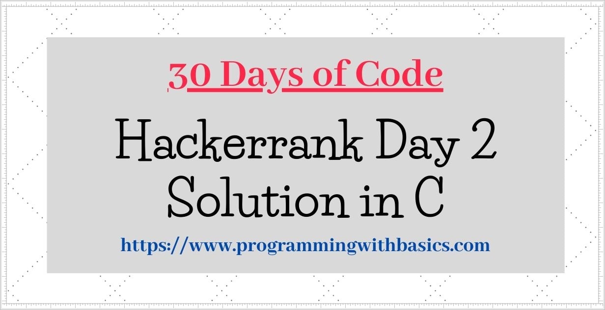 Day 2 Operators Hackerrank Solution In C 30 Days Of Code
