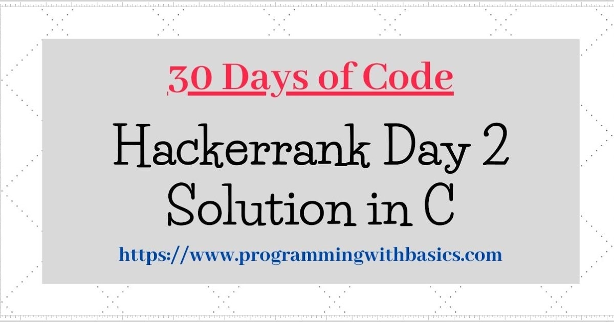 Day 2 Operators Hackerrank Solution in C | 30 Days of Code