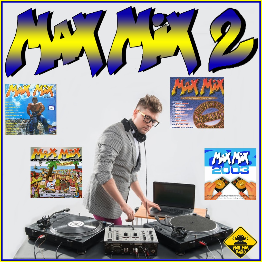MIXES Y MEGAMIXES: RADIO MAX MIX VOL.2