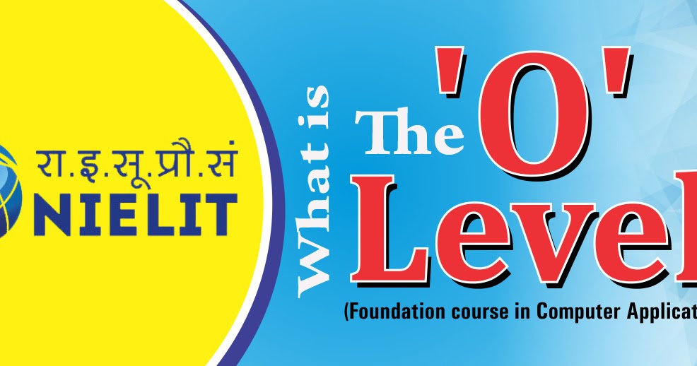 What is the O Level: How to do O Level?