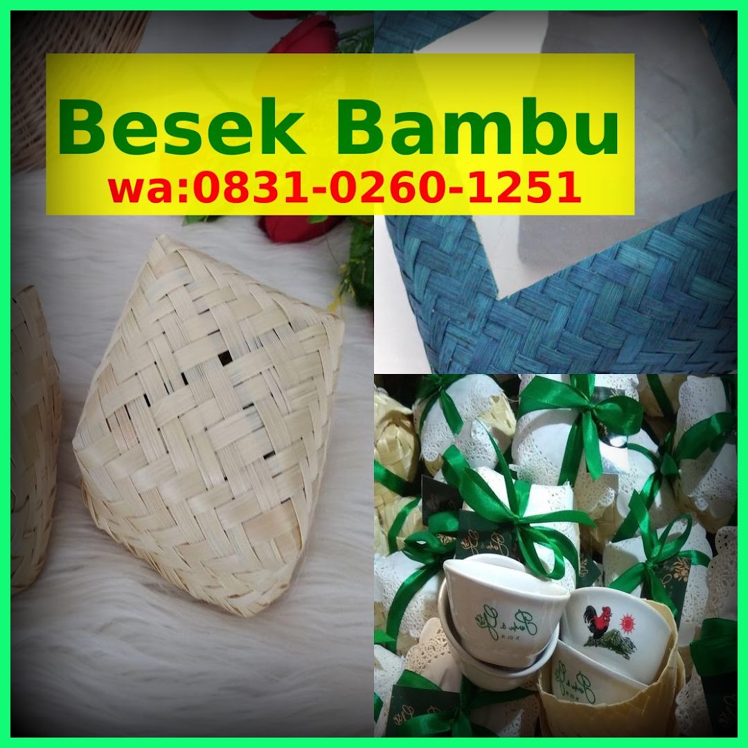 jual besek bambu di tangerang – 083I 0260 I25I [wa] Pabrik Besek Bambu ...
