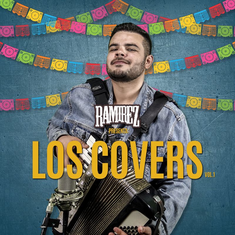 RULO TEXANO: RAMIREZ - LOS COVERS VOL. 1 (DISCO 2020)