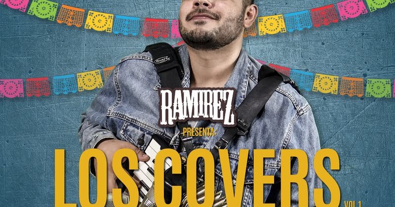 RULO TEXANO: RAMIREZ - LOS COVERS VOL. 1 (DISCO 2020)