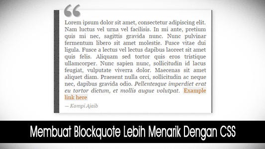 Membuat Blockquote Lebih Menarik Dengan CSS