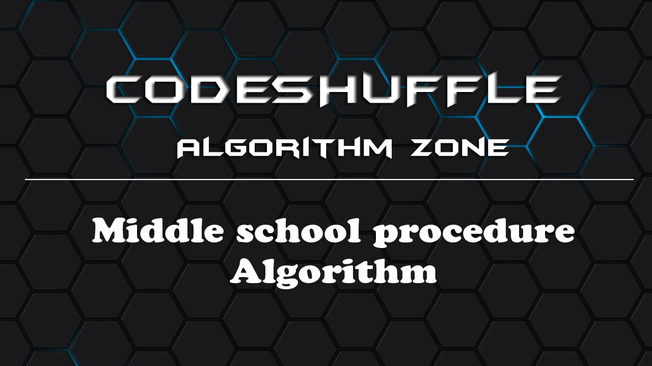 [Algorithm] - Middle school procedure to find GCD of two numbers, with ...