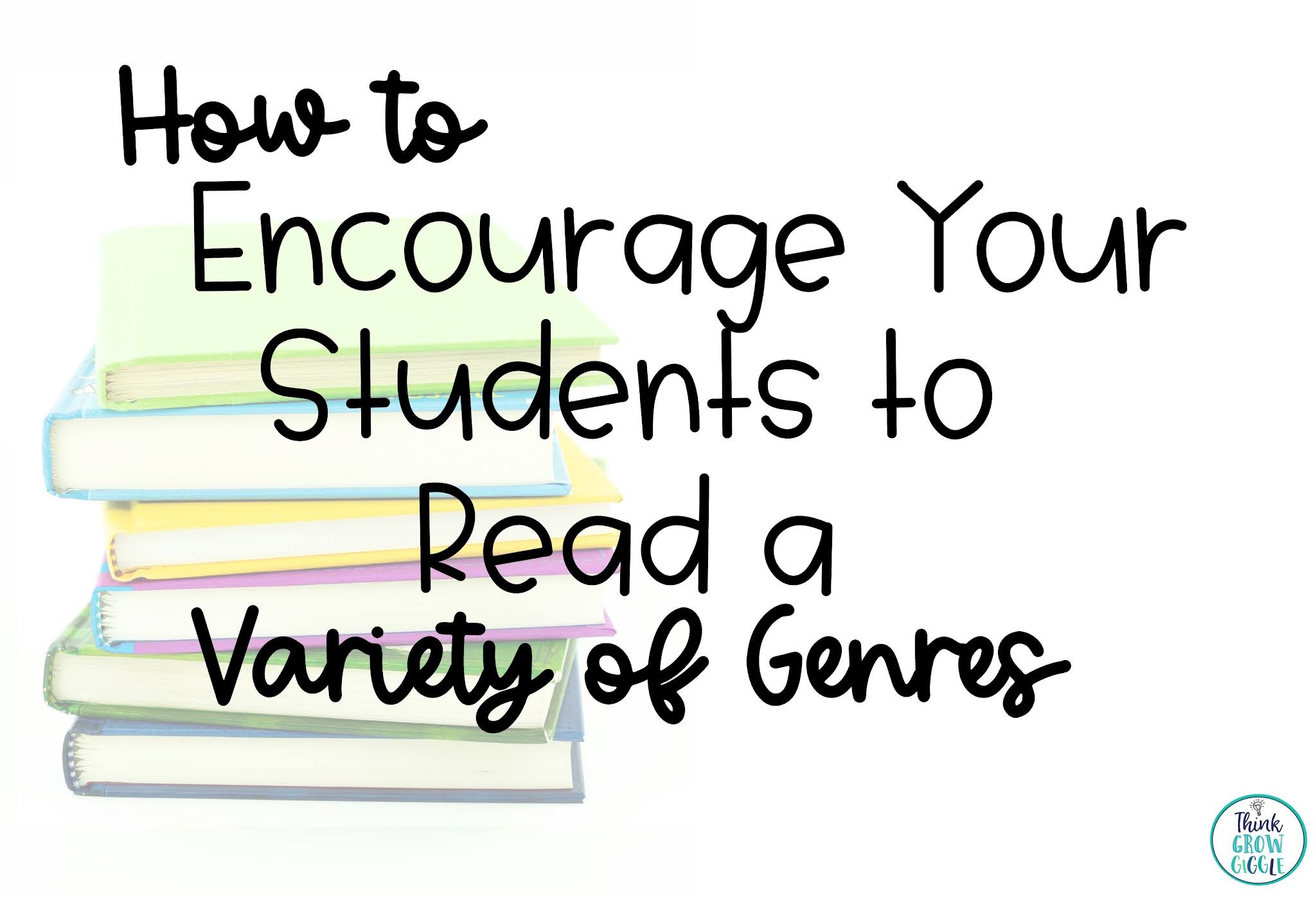 Must Try Tip To Encourage Students To Read A Variety Of Genres Think must-try-tip-to-encourage-students-to-read-a-variety-of-genres-think