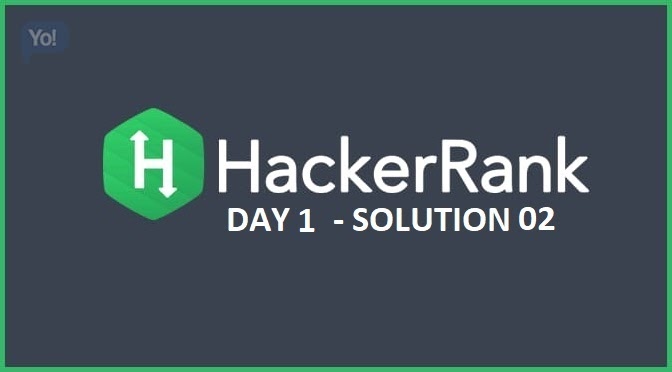 30 Days Of Code Hackerrank Solution 02 In C C Java Python