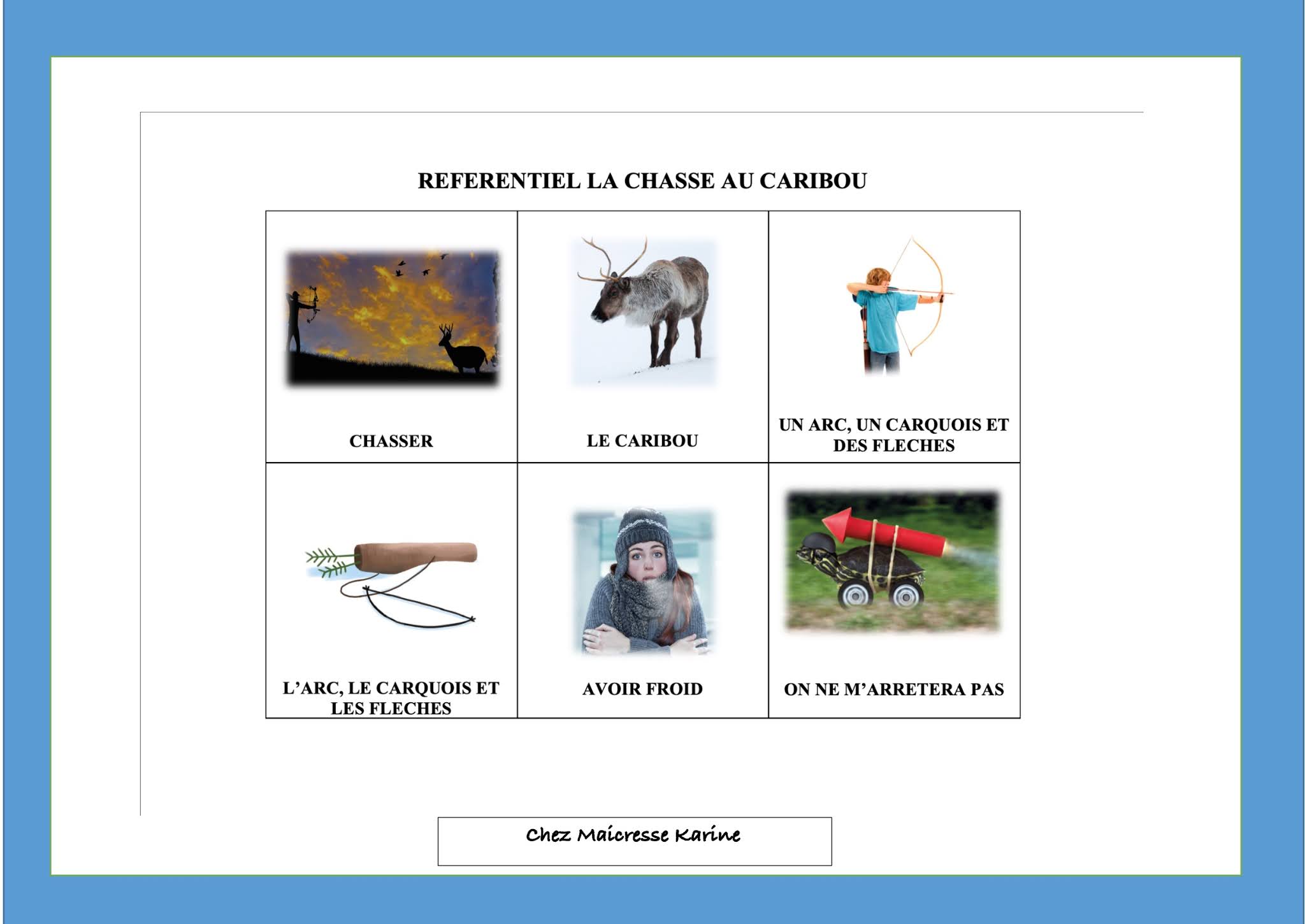 Chez Maicresse Karine: Référentiel La chasse au Caribou