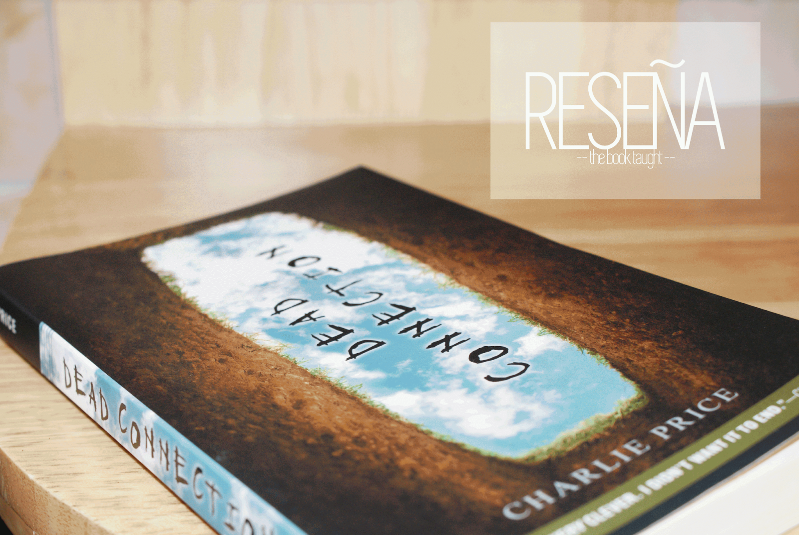 RESEÑA DE LIBRO: Dead Connection por Charlie Price - The Book Taught