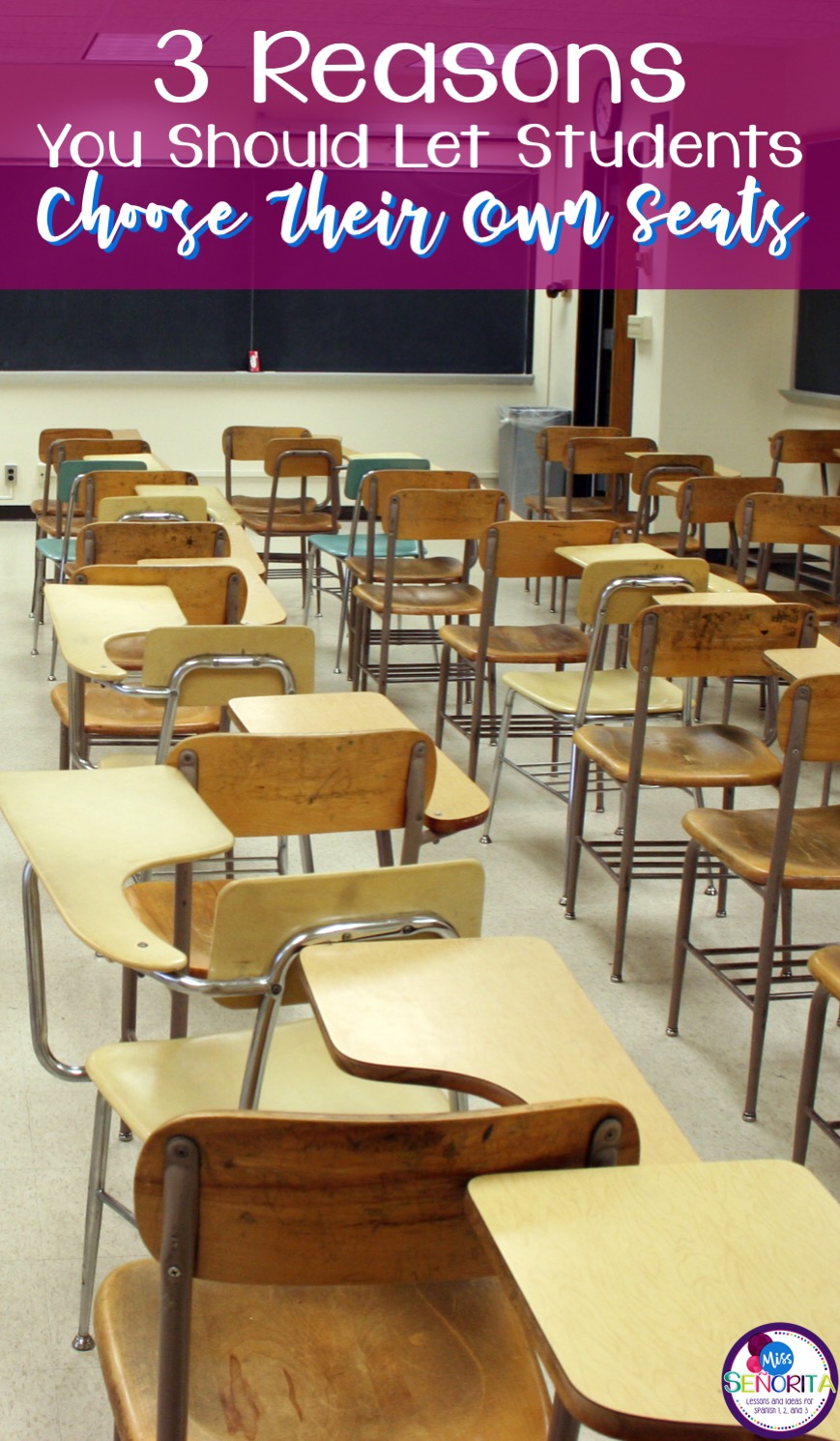 3 Reasons You Should Let Students Choose Their Own Seats | Miss Señorita