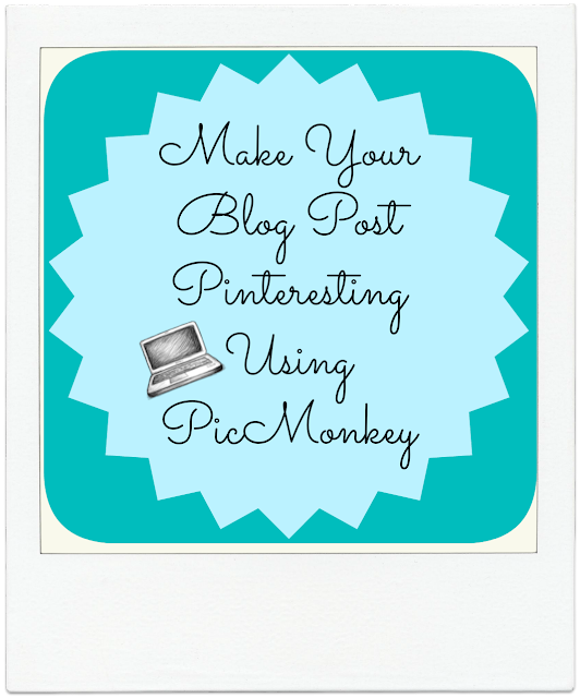 Blog Guidebook: Make Your Posts Pinteresting With PicMonkey