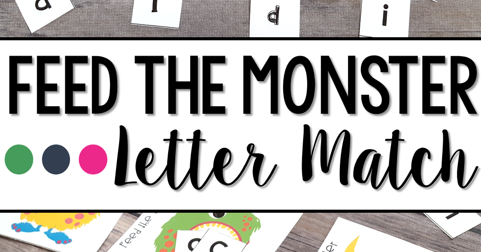 Feed the Monster Alphabet Match | Sara J Creations
