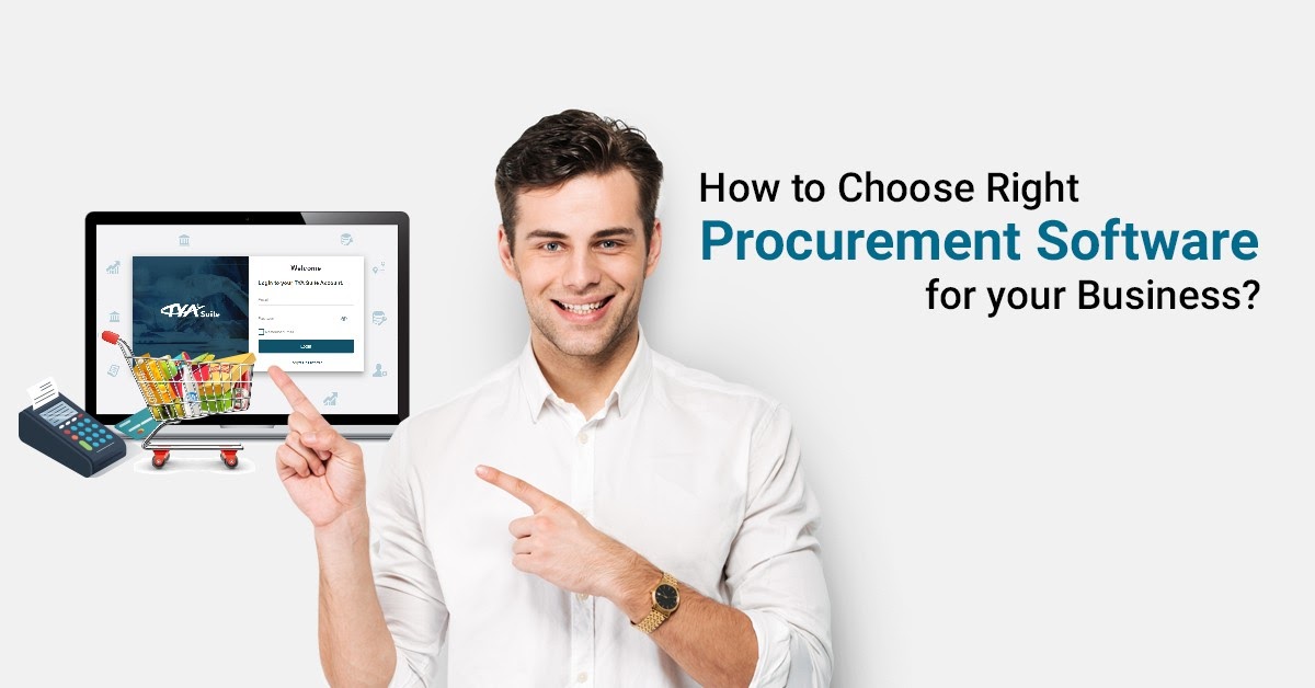 How to Choose Right Procurement Software for your Business?