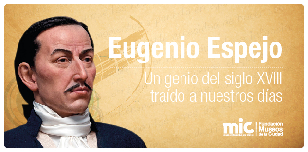 Museo Interactivo de Ciencia: Eugenio Espejo, un genio del siglo XVIII ...