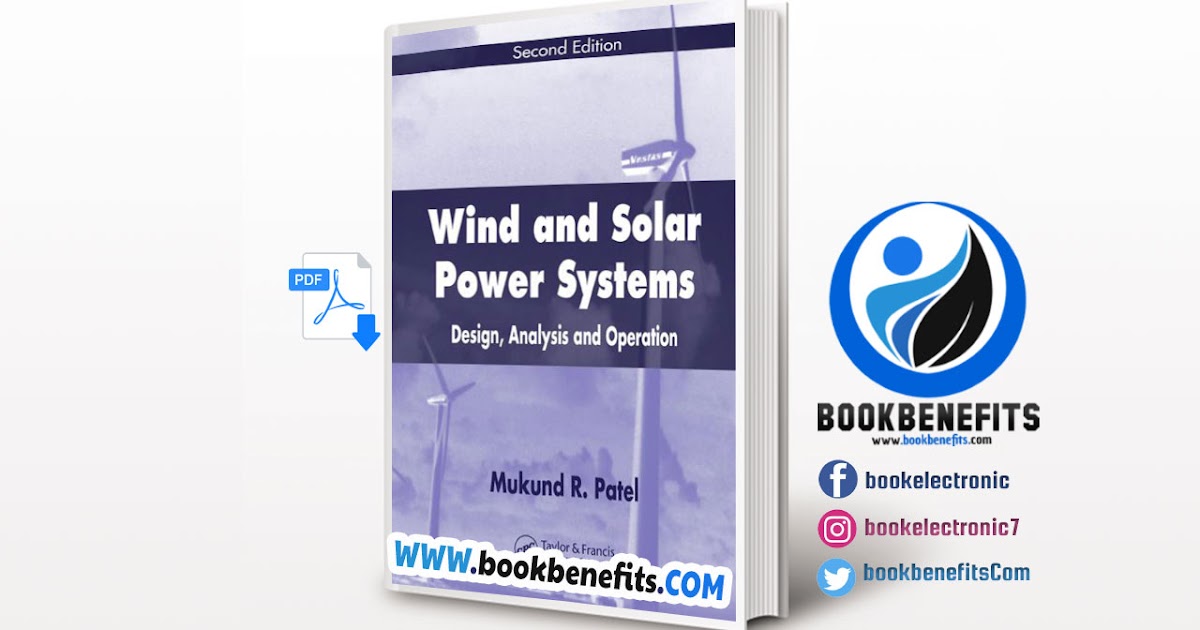 Wind And Solar Power Systems Design Analysis And Operation Download PDF