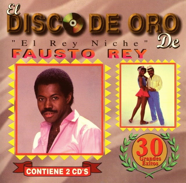 ENTRE MUSICA: FAUSTO REY - El Disco De Oro. 30 Grandes Exitos