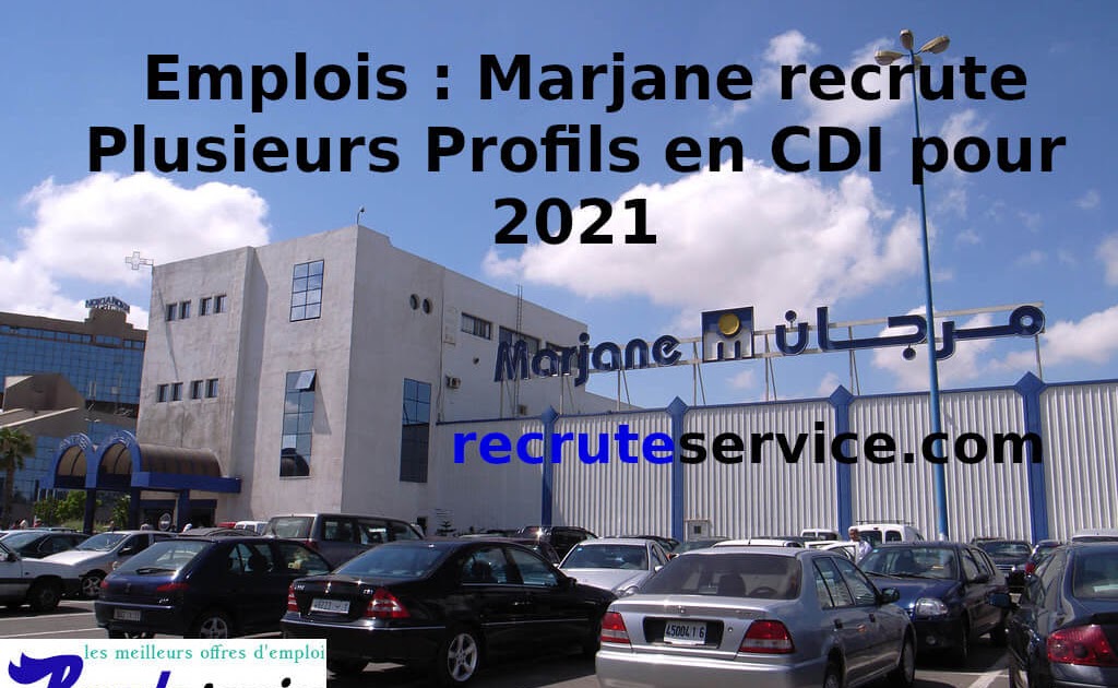 Emplois : Marjane recrute Plusieurs Profils en CDI pour 2021
