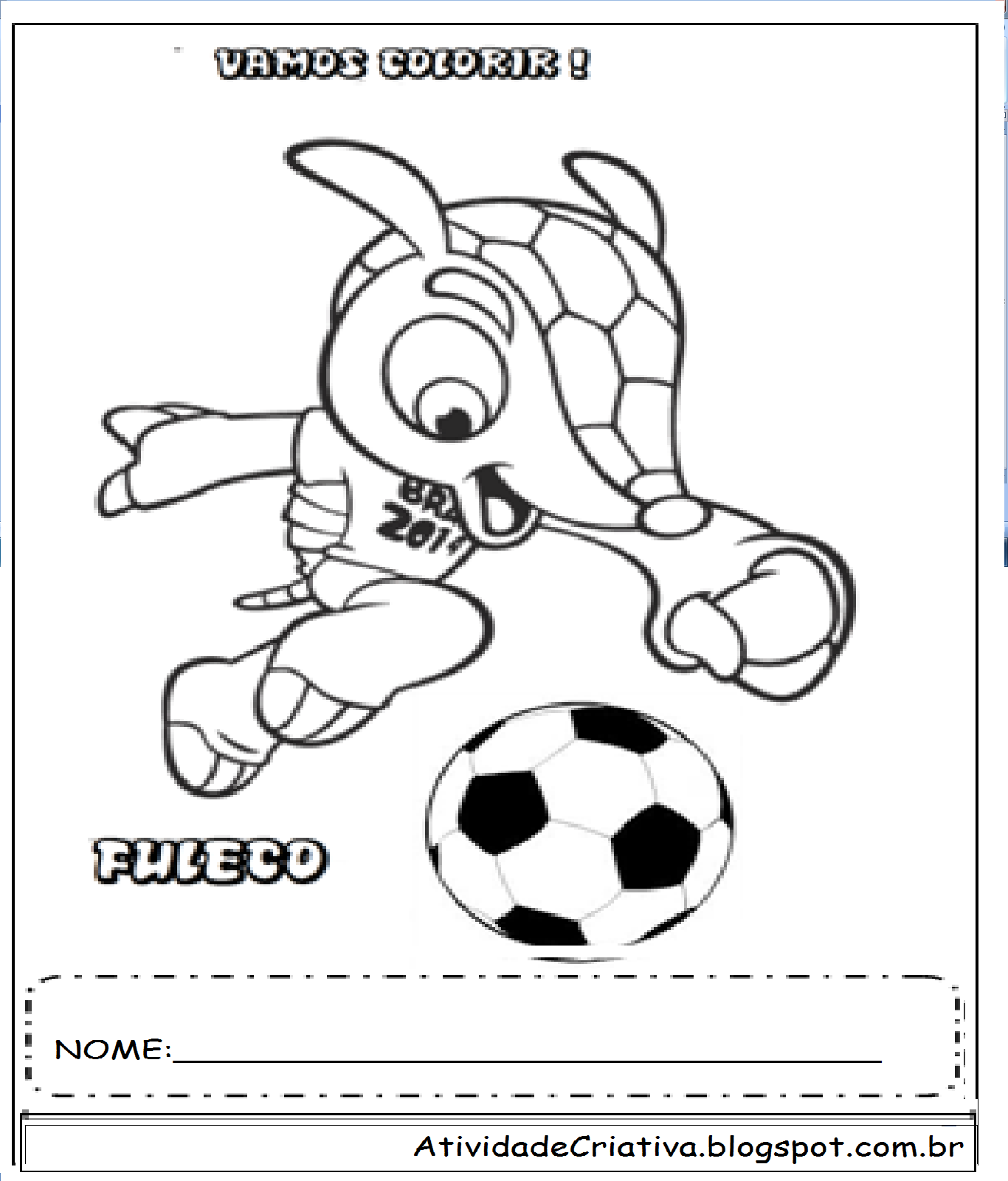 Atividade Criativa: ATIVIDADE MASCOTE-FULECO